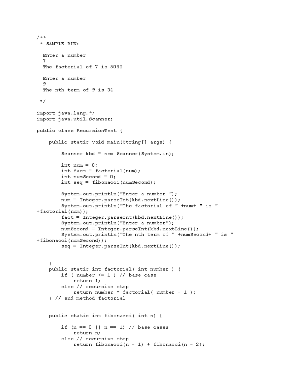 Recursion Test - /** * SAMPLE RUN: Enter a number 7 The factorial of 7 ...