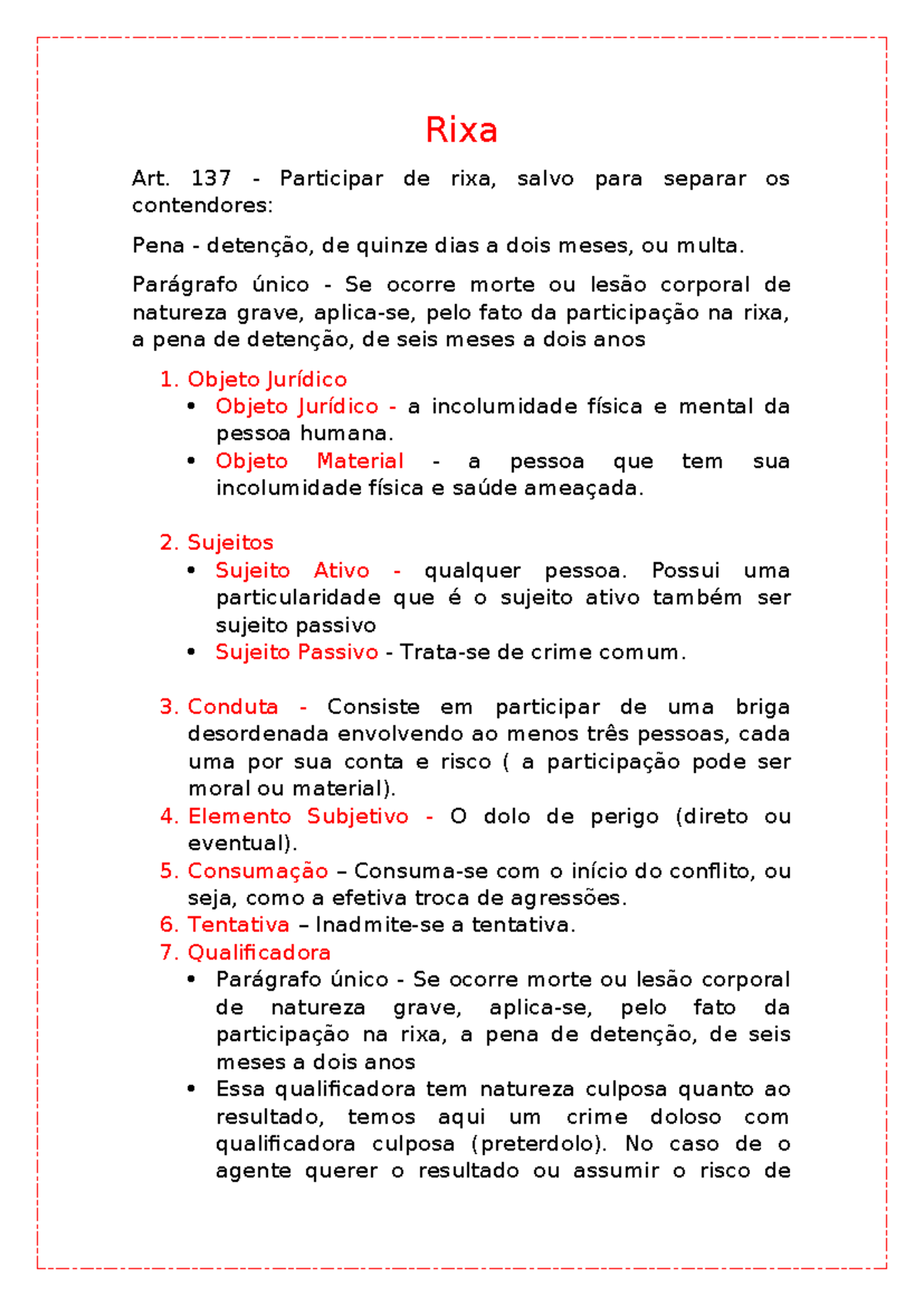 Rixa - crime de rixa - Rixa Art. 137 - Participar de rixa, salvo para ...