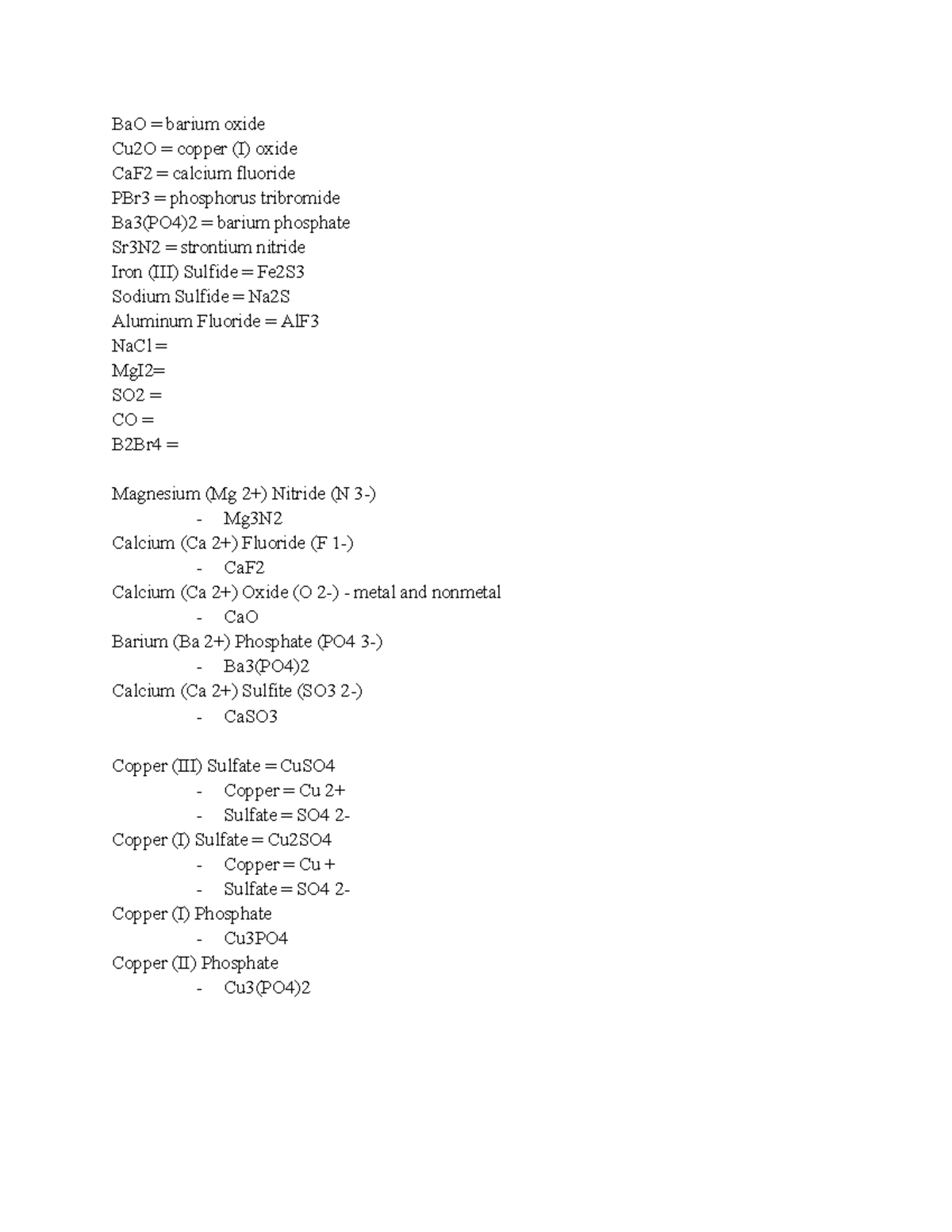 Chem exam 1 practice - BaO = barium oxide Cu2O = copper (I) oxide CaF2 ...