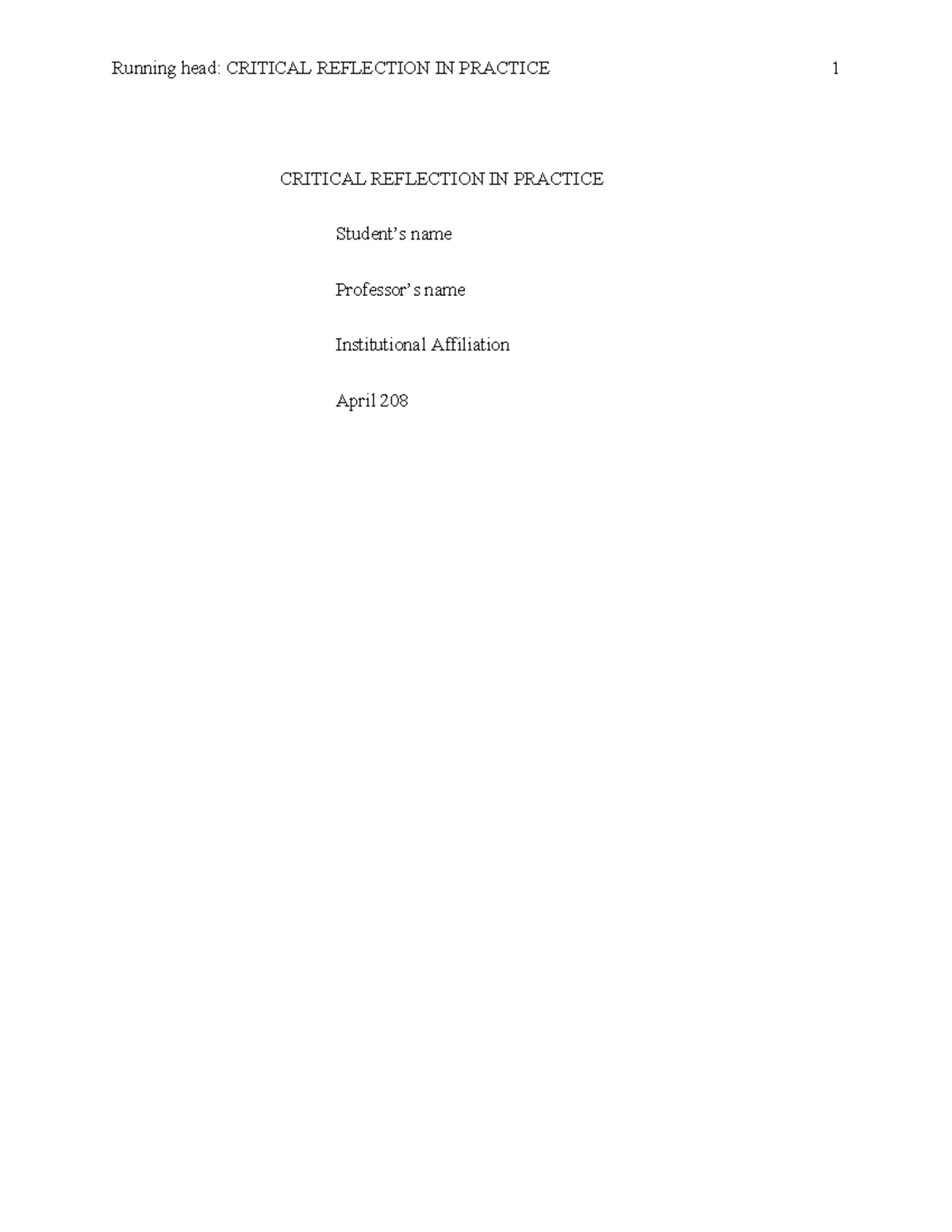 Critical Reflection IN Practice-ALEX - Running head: CRITICAL ...