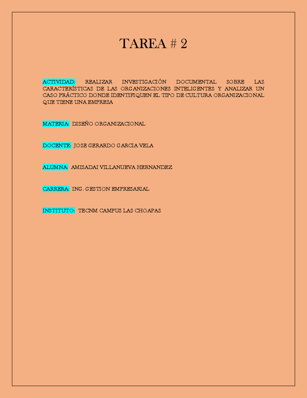 Tarea 2.invt - TAREA # 2 ACTIVIDAD: REALIZAR INVESTIGACIÓN DOCUMENTAL SOBRE LAS CARACTERÍSTICAS ...