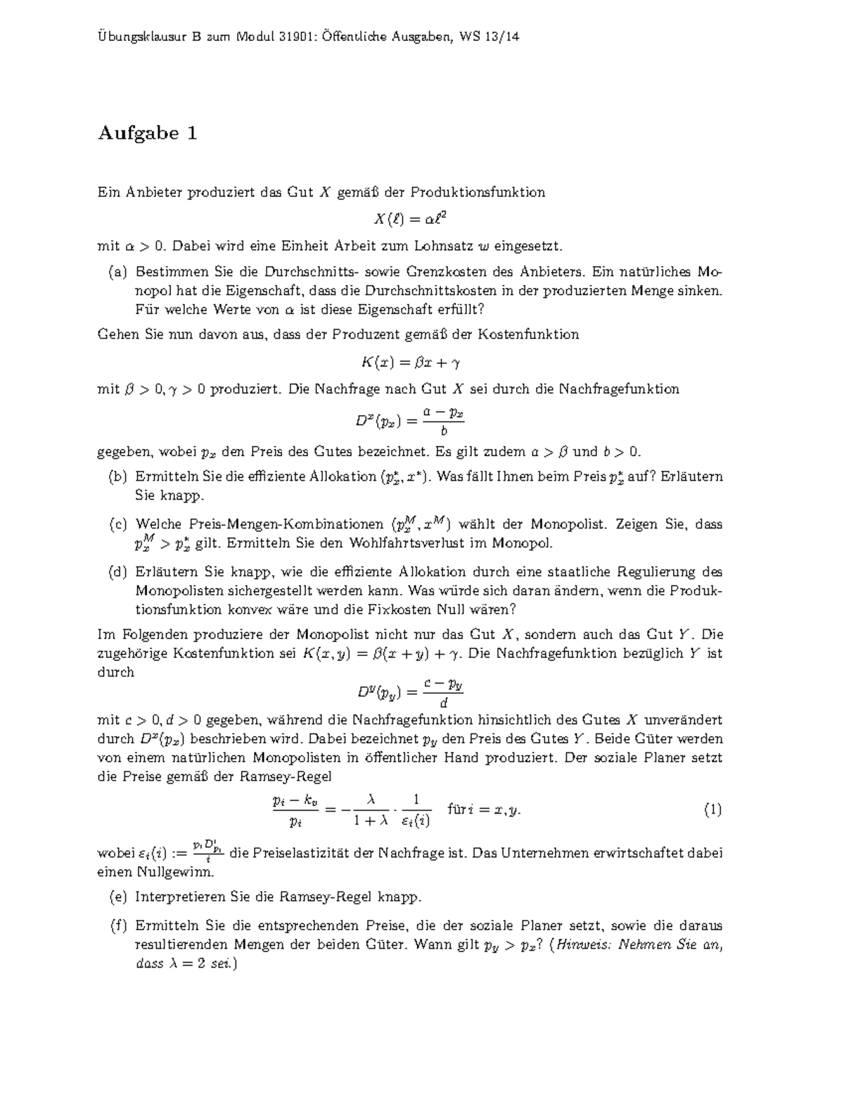 31901 Übungsklausur B WS13-14 gedruckt - ¨ ¨ Ubungsklausur B zum Modul 31901: Oﬀentliche ...