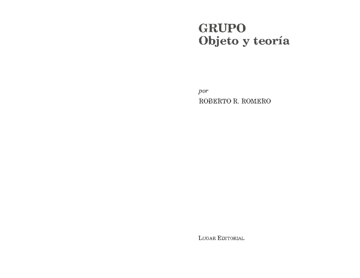 2. Romero, cap. I, II - GRUPO Objeto y teoría por ROBERTO R. ROMERO ...