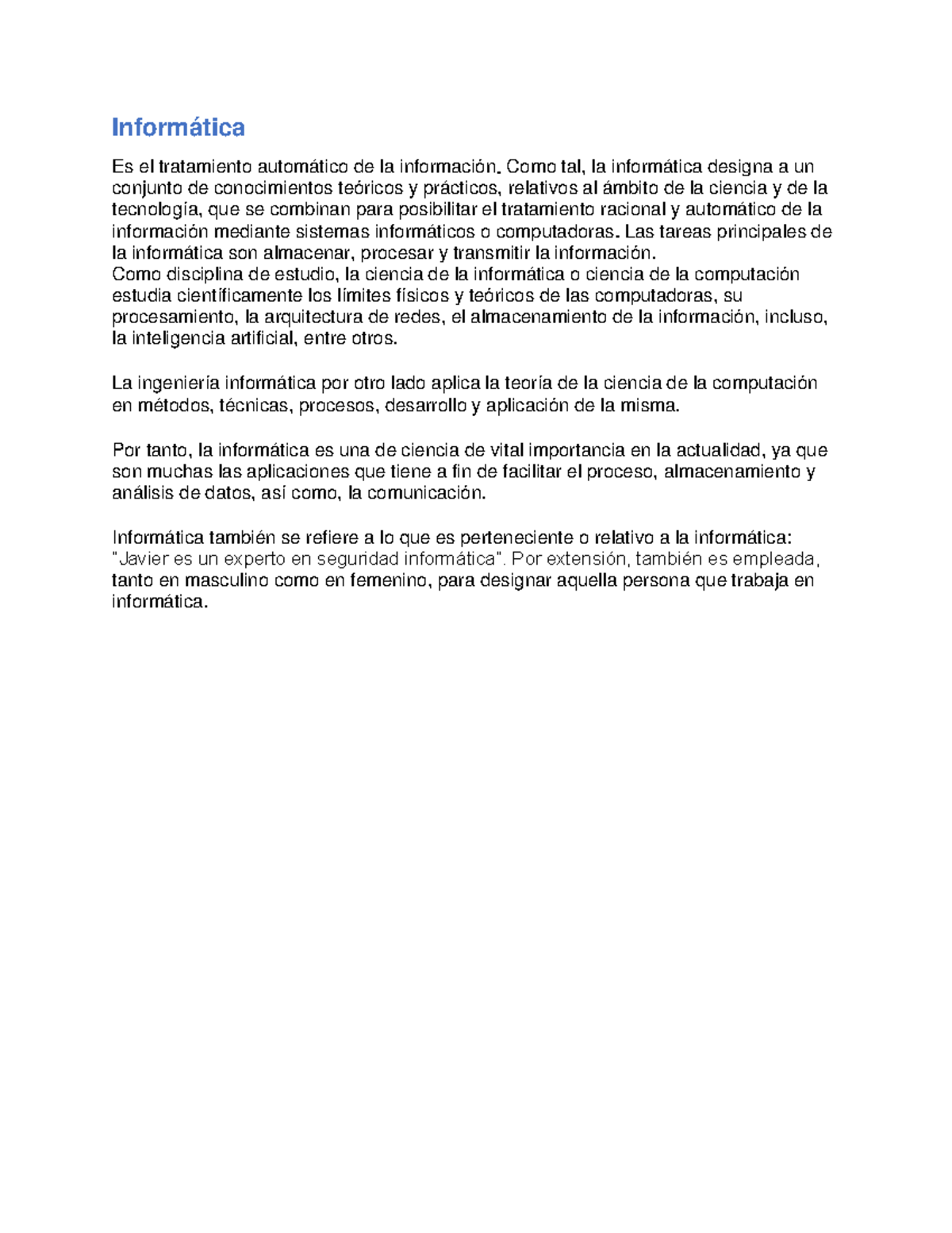 Informática - Informática - Informática Es el tratamiento automático de ...