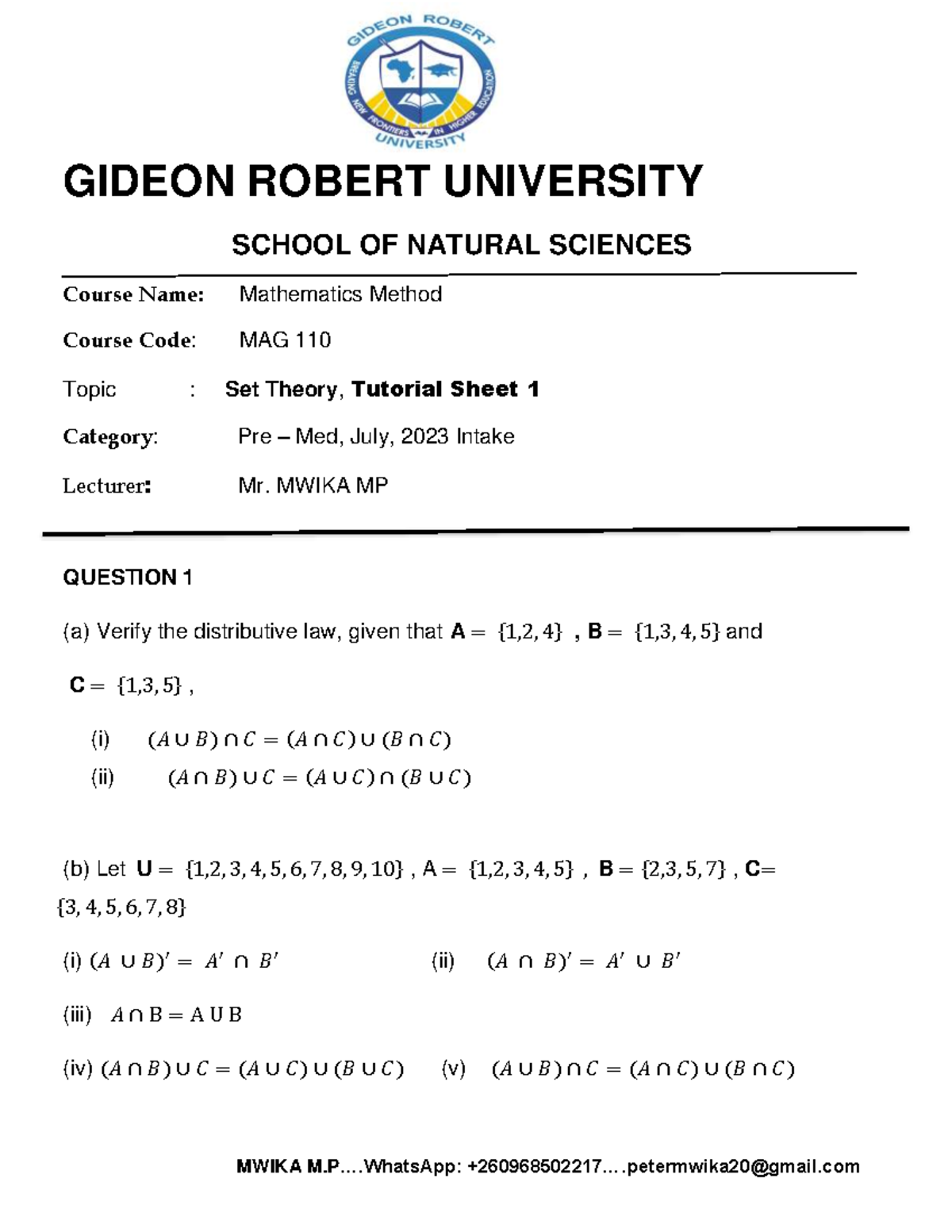 MAG 110 Tutorial Sheet 1 - MWIKA M.P...: +260968502217...@gmail GIDEON ROBERT UNIVERSITY SCHOOL ...