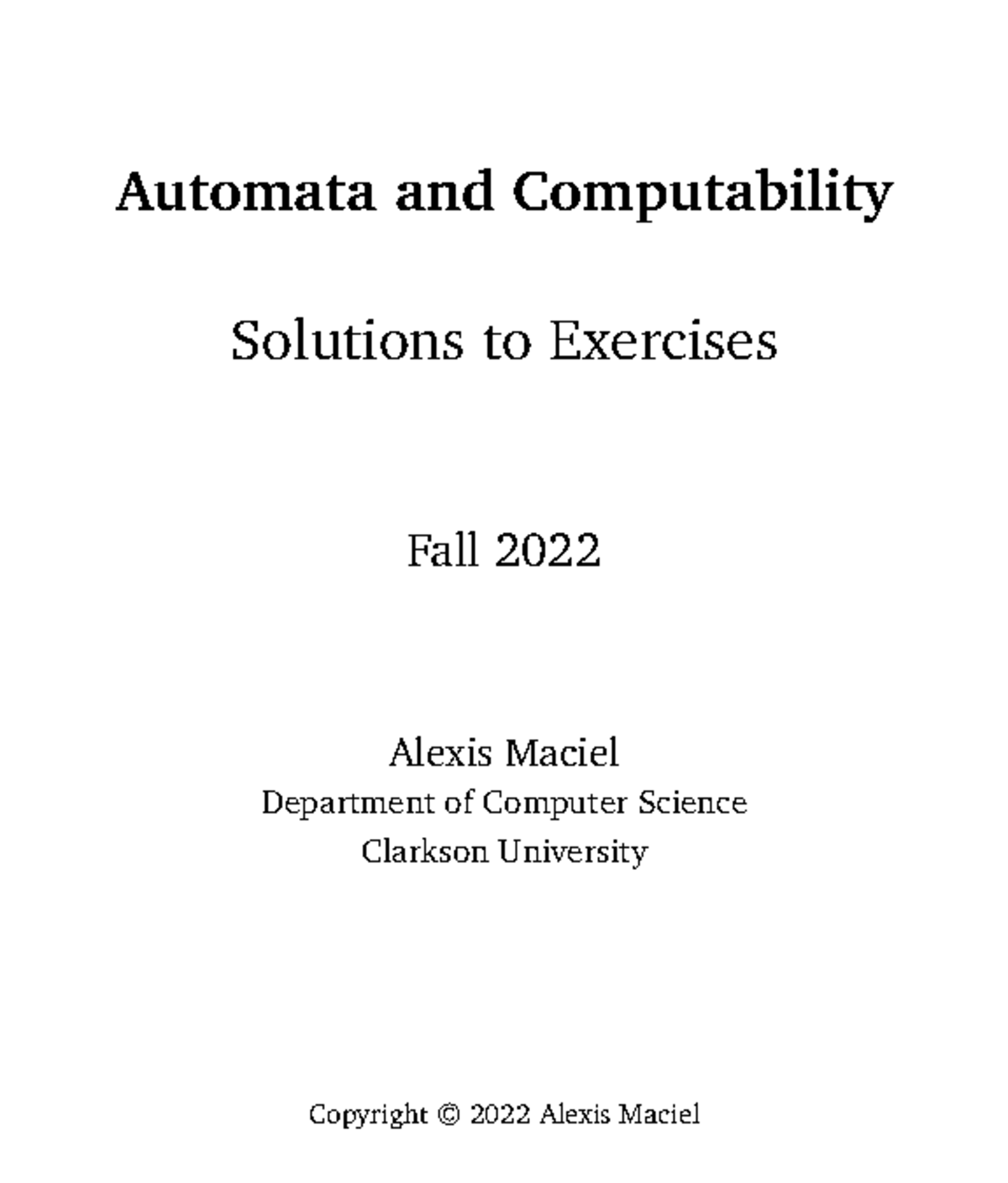 Automata Theory - Automata and Computability Solutions to Exercises Fall 2022 Alexis Maciel ...