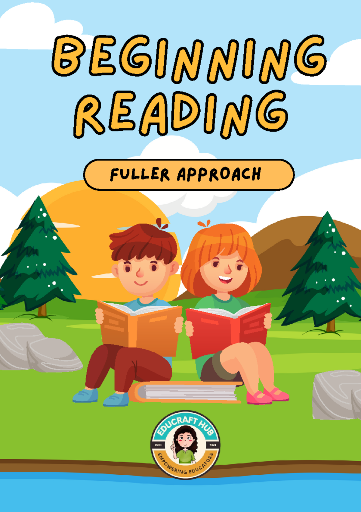 Fuller Approach Beginning Reading PART 1 - BEGINNINGBEGINNING READINGREADING FULLER APPROACH ...