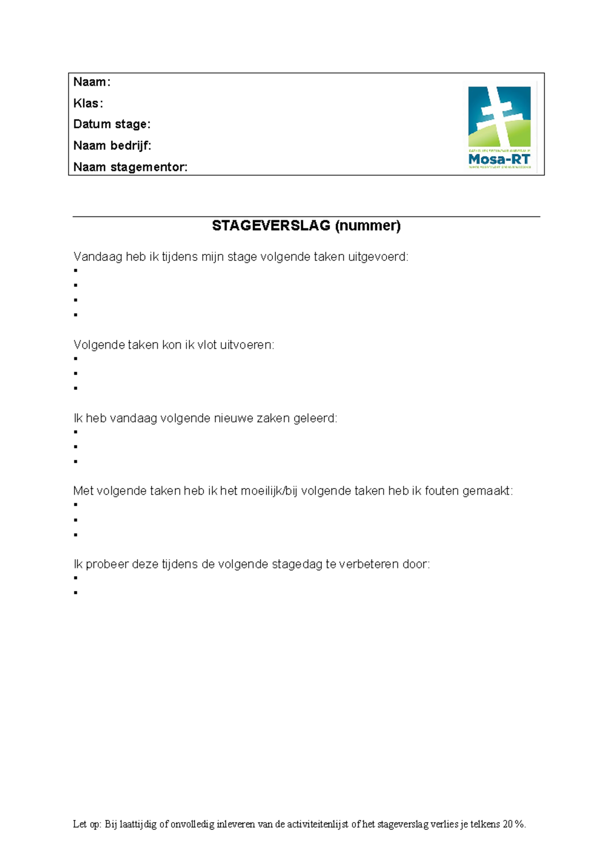 Sjabloon stageverslag - Naam: Klas: Datum stage: Naam bedrijf: Naam ...