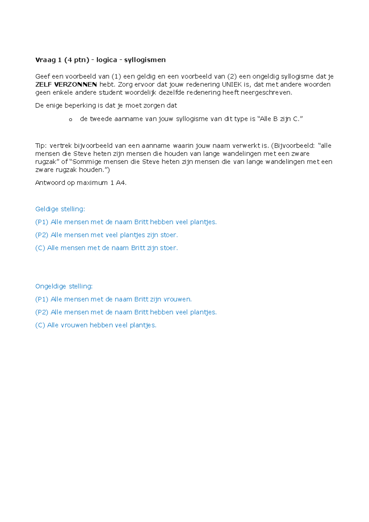 Examenfilosofie Versie 1 - Vraag 1 (4 ptn) - logica - syllogismen Geef ...