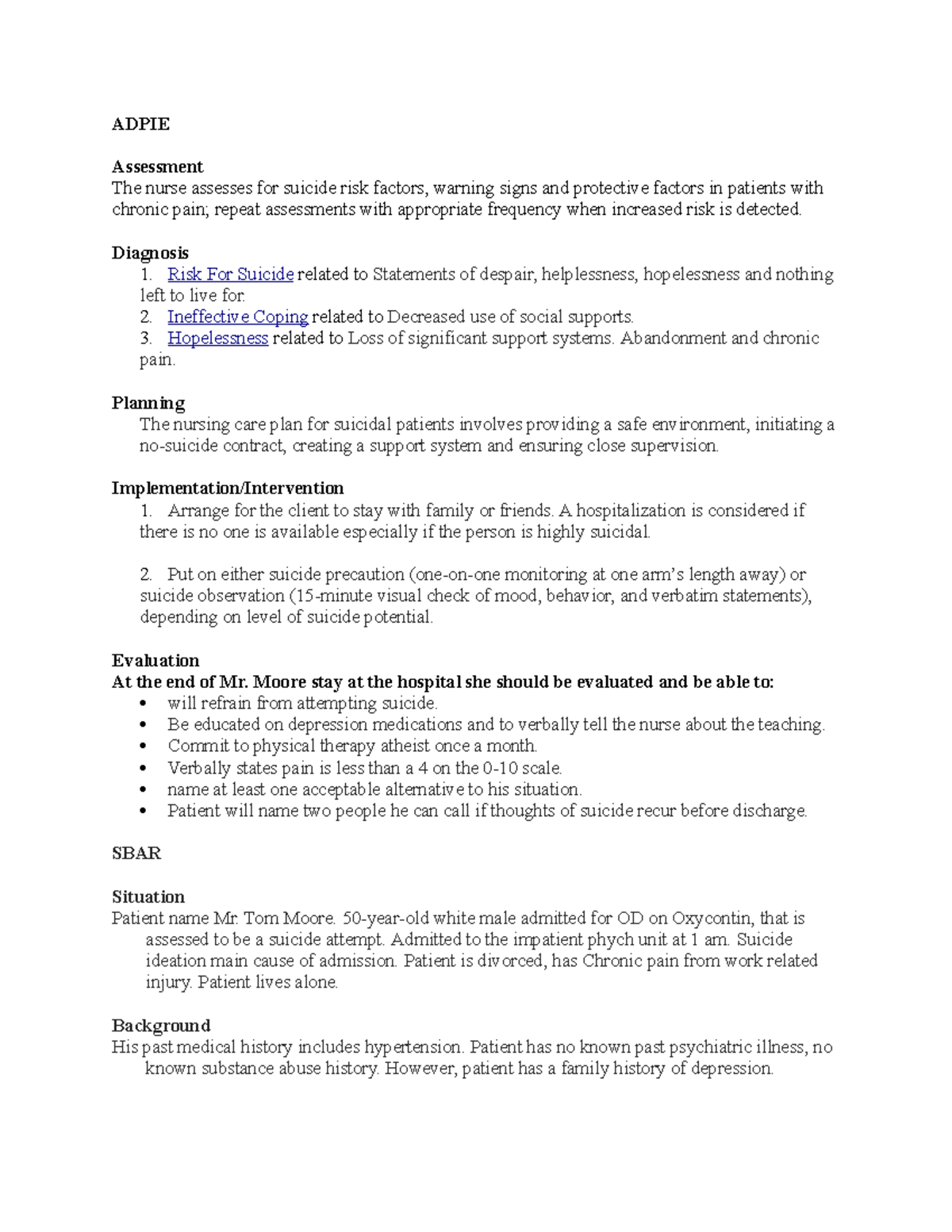 Adpie and SBAR - good - ADPIE Assessment The nurse assesses for suicide ...