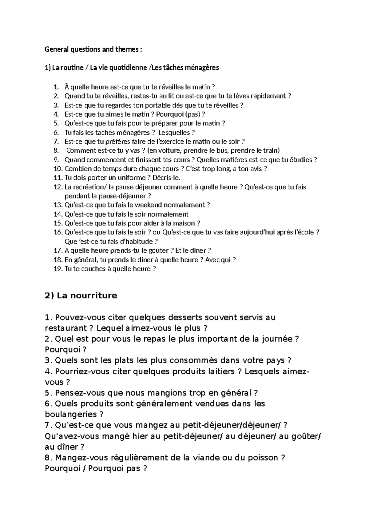 Les questions generales - General questions and themes : 1) La routine ...