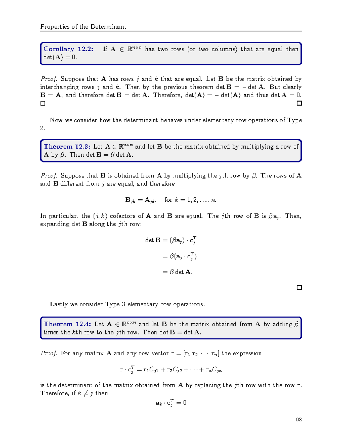 Linear algebra-1 8 - good - Properties of the Determinant Corollary 12: If A ∈ Rn×n has two rows ...