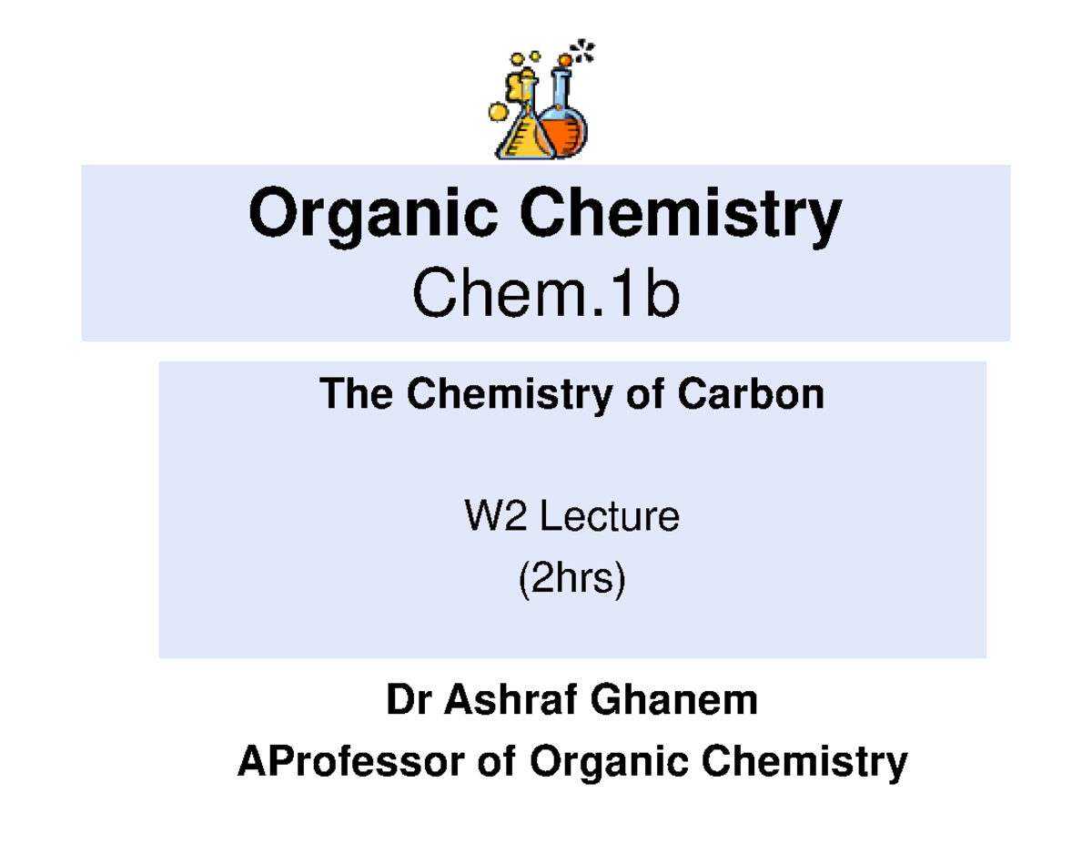 Chem1B+W2L+Chemistry+of+Carbon+2020+full+slides+delivered - Organic ...