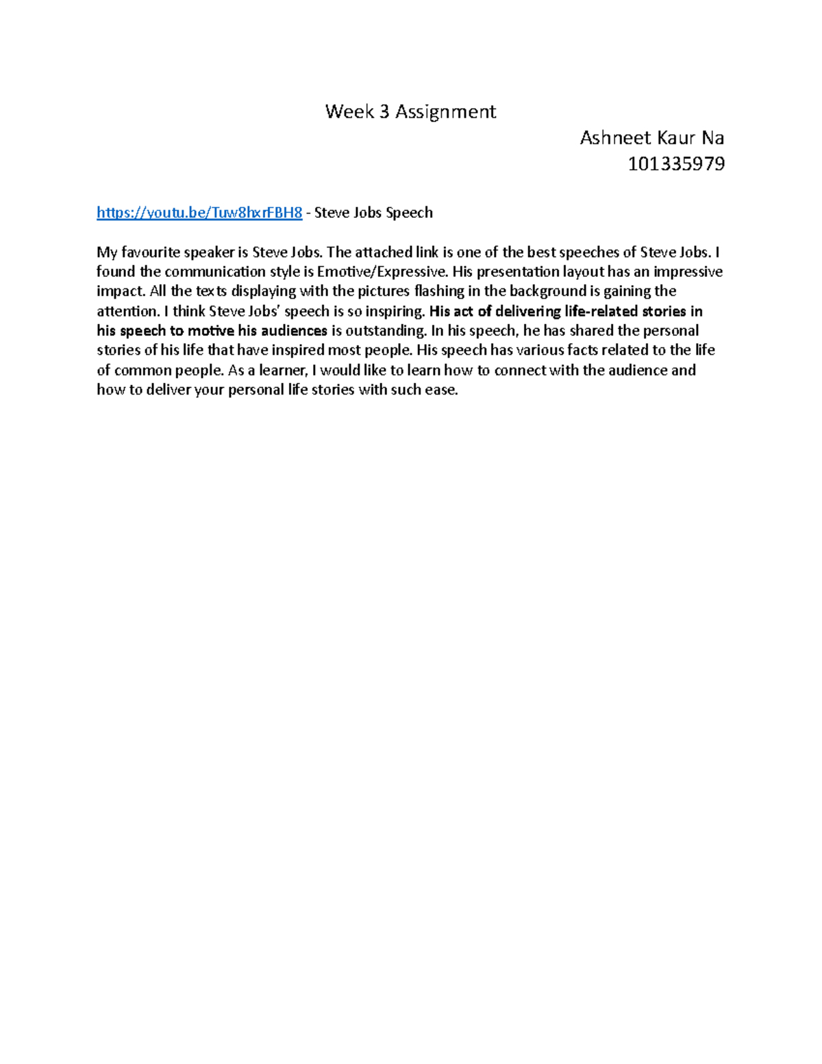 Week 3 Assignment - Week 3 Assignment Ashneet Kaur Na 101335979 youtu/Tuw8hxrFBH8 - Steve Jobs ...