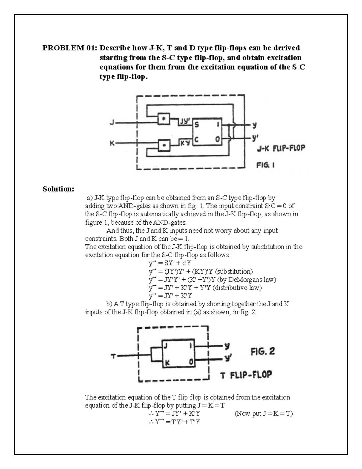 Assignment of Sequential Circuit Design - PROBLEM 01: Describe how J-K, T and D type flip-flops ...
