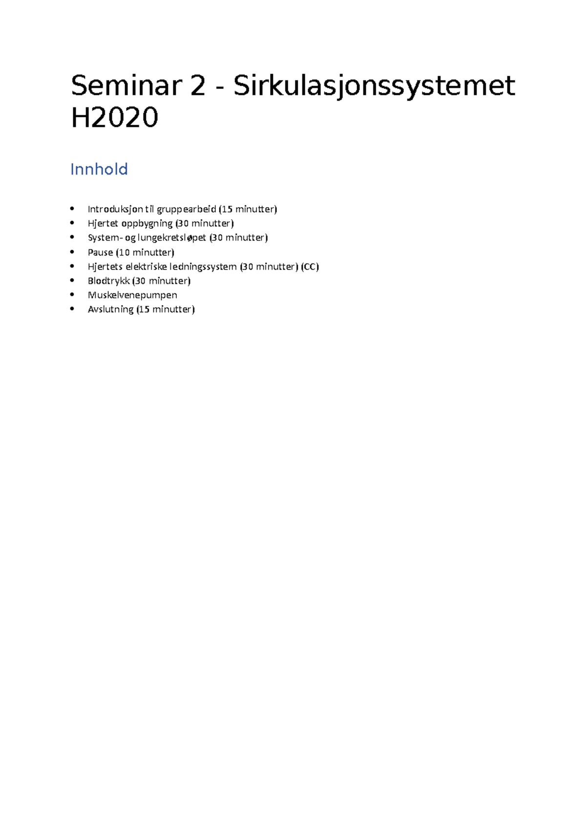 SYK1100Seminar 2oppgaversirkulasjonssystemet - Seminar 2 - Sirkulasjonssystemet H Innhold - Studocu