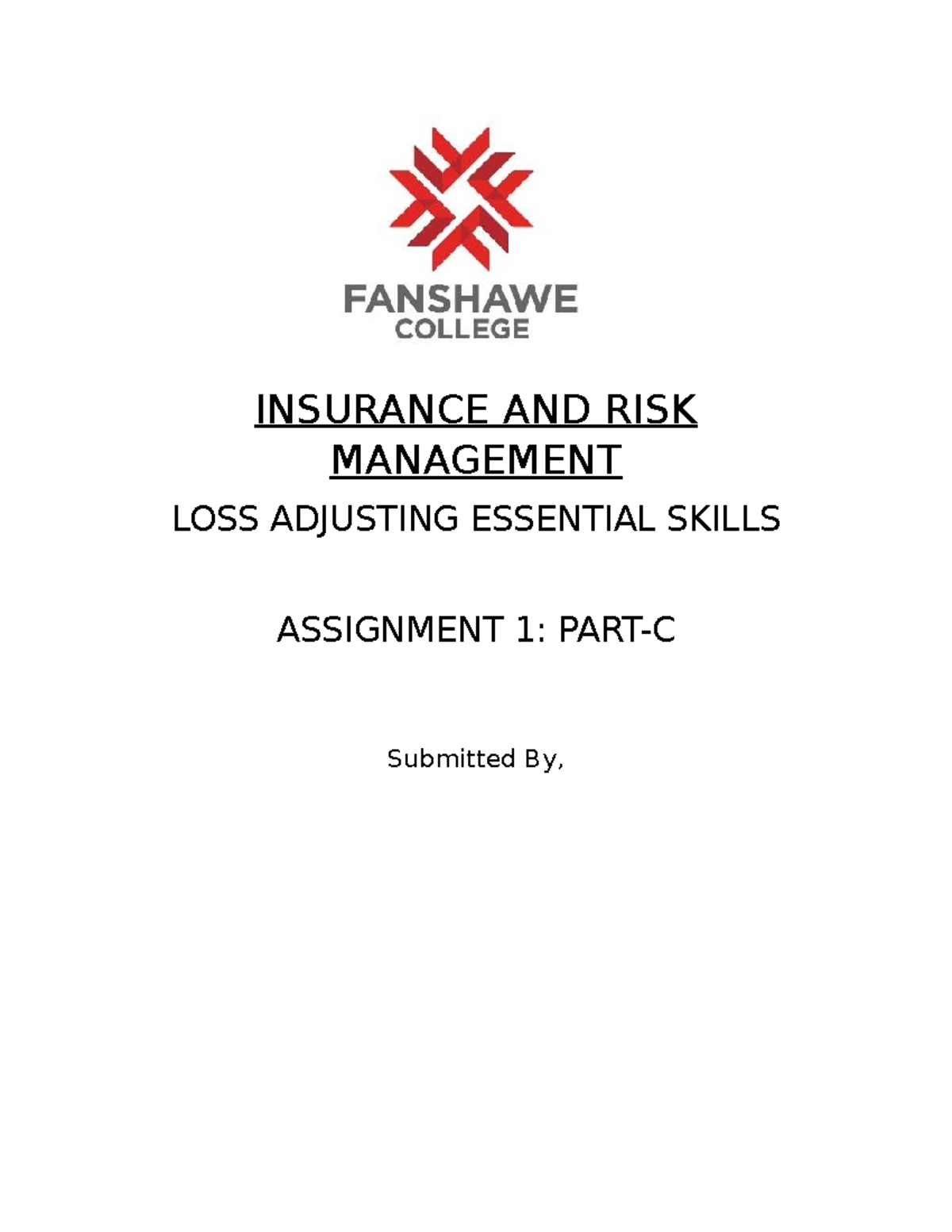 Group Assignment 1 PART C LOSS Adjusting Essential Skills - INSURANCE ...