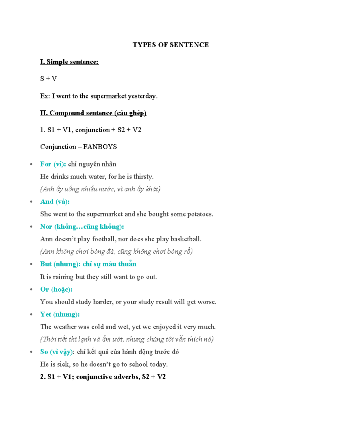 Types of sentence - Exercise - TYPES OF SENTENCE I. Simple sentence: S + V Ex: I went to the ...