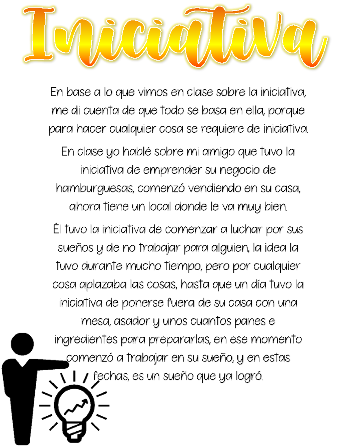 Desarrollo DE Iniciativa - En base a lo que vimos en clase sobre la ...