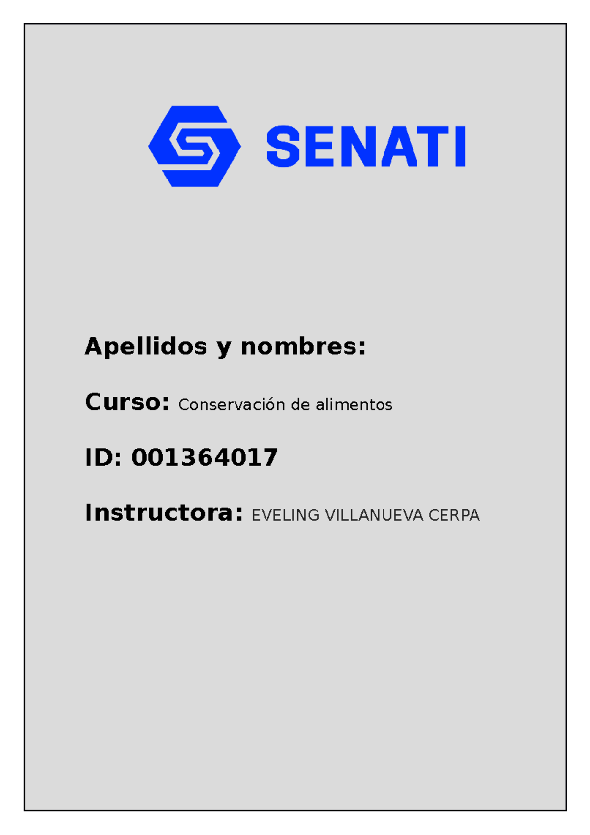 Entregable 1 conservación de alimentos senati periodo 2021 - Apellidos y nombres: Curso: - Studocu