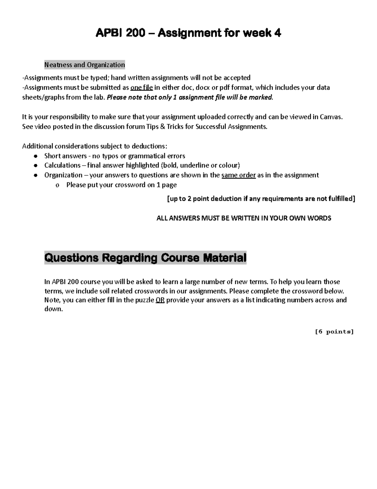 Assignment Week4 - APBI 200 – Assignment for week 4 Neatness and Organization -Assignments must ...