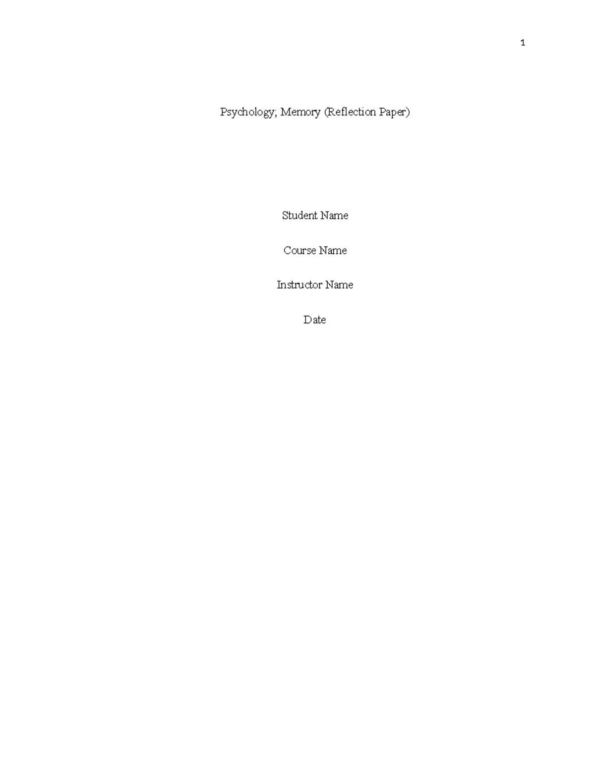 Psychology reflection - Psychology; Memory (Reflection Paper) Student ...
