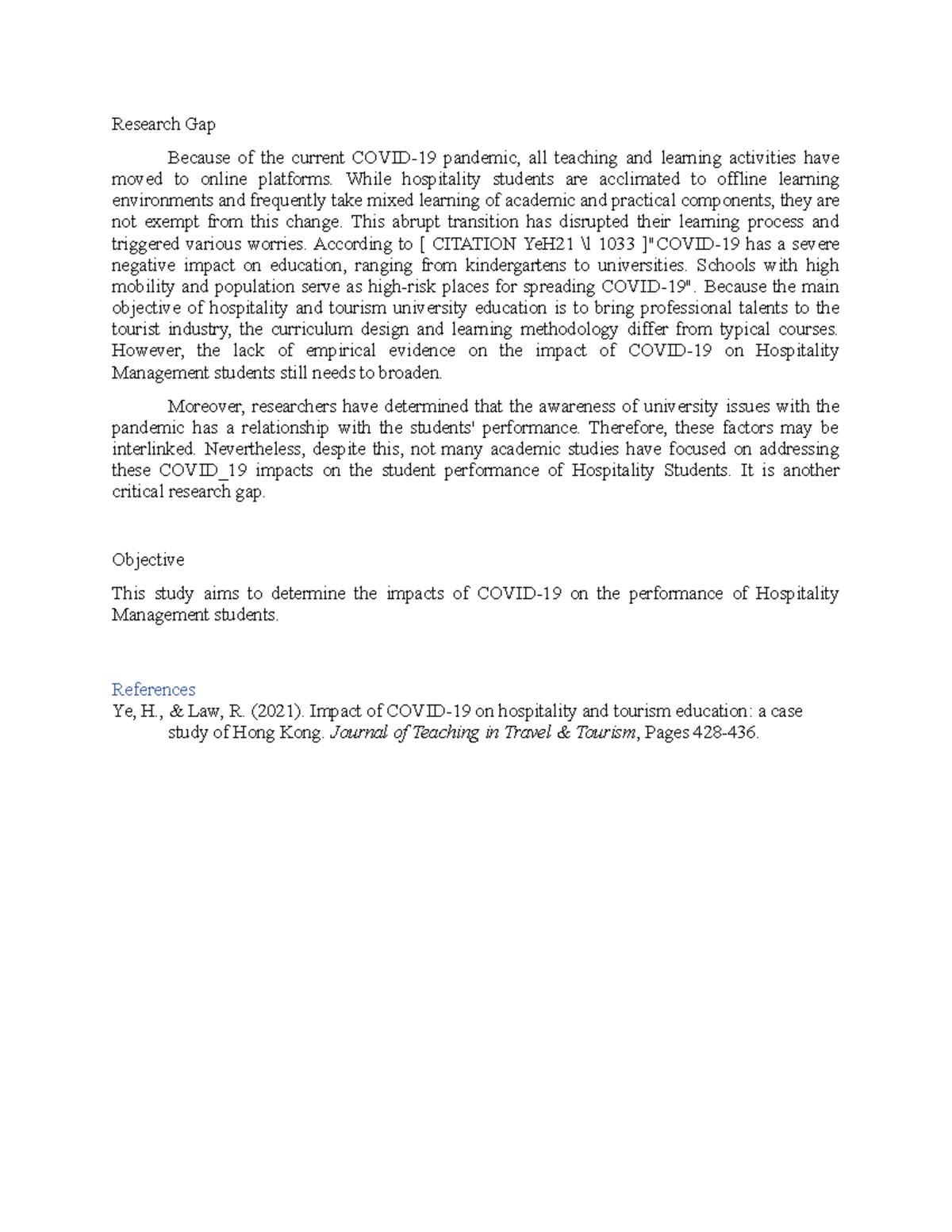 Research Gap - Research Gap Because of the current COVID-19 pandemic ...