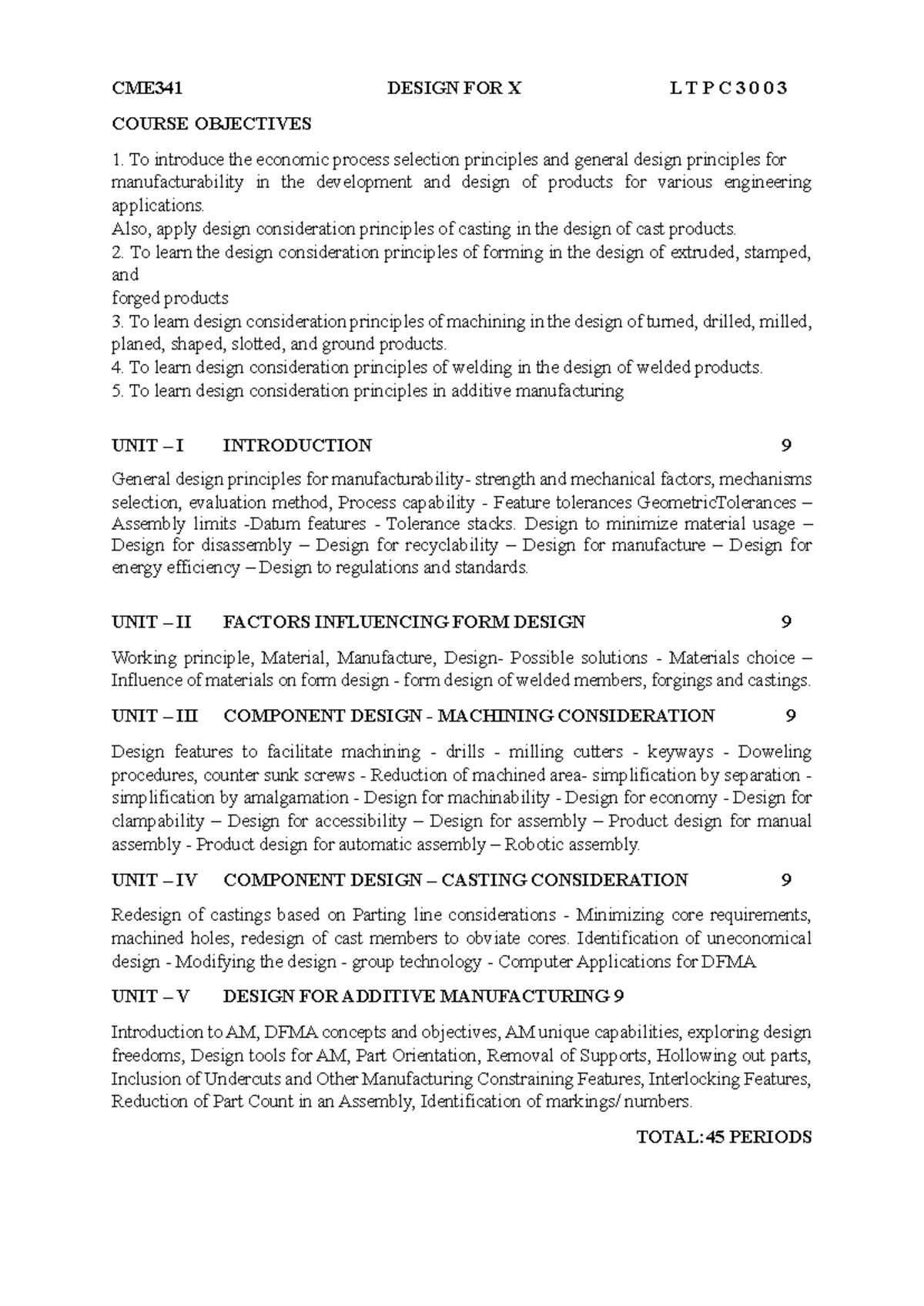 Syllabus DFX - CME341 DESIGN FOR X L T P C 3 0 0 3 COURSE OBJECTIVES To ...