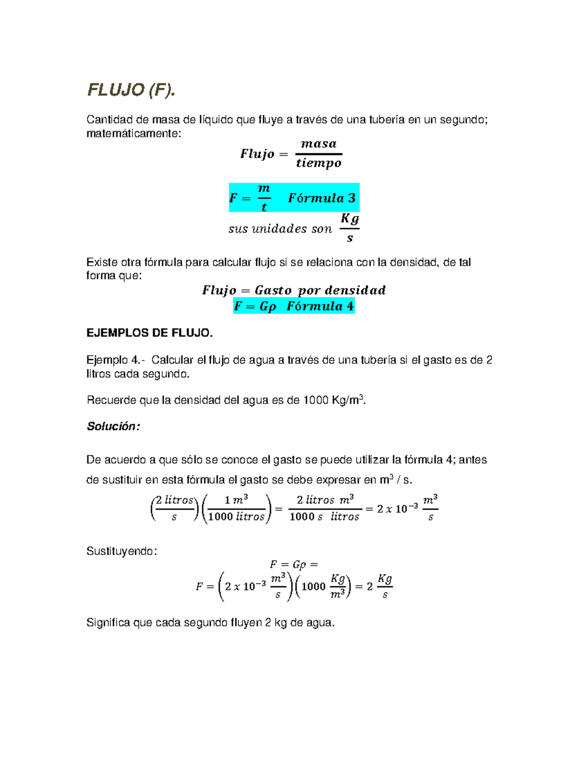 Hidrodinamica - 2 - Resumen Mecánica de fluidos - FLUJO (F). Cantidad de masa de líquido que ...