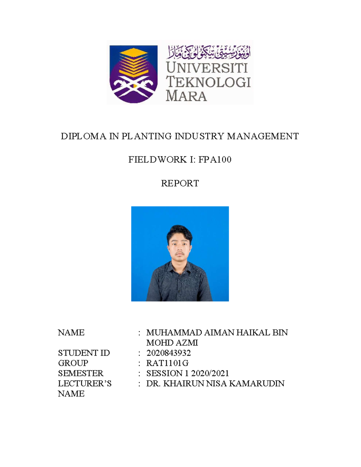 Report FPA100.pdf (1) - klkl - DIPLOMA IN PLANTING INDUSTRY MANAGEMENT FIELDWORK I: FPA REPORT ...