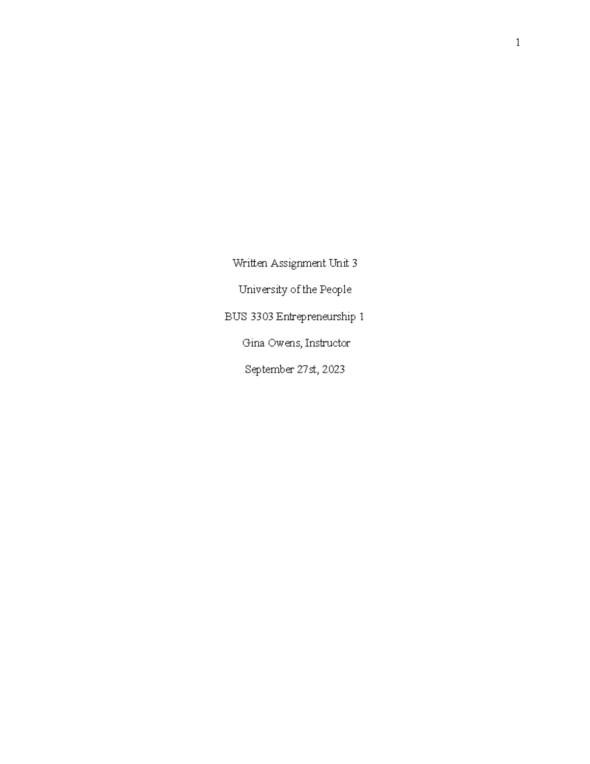 Written Assignment Unit 3 - Different entrepreneurs have different combinations of skills and ...