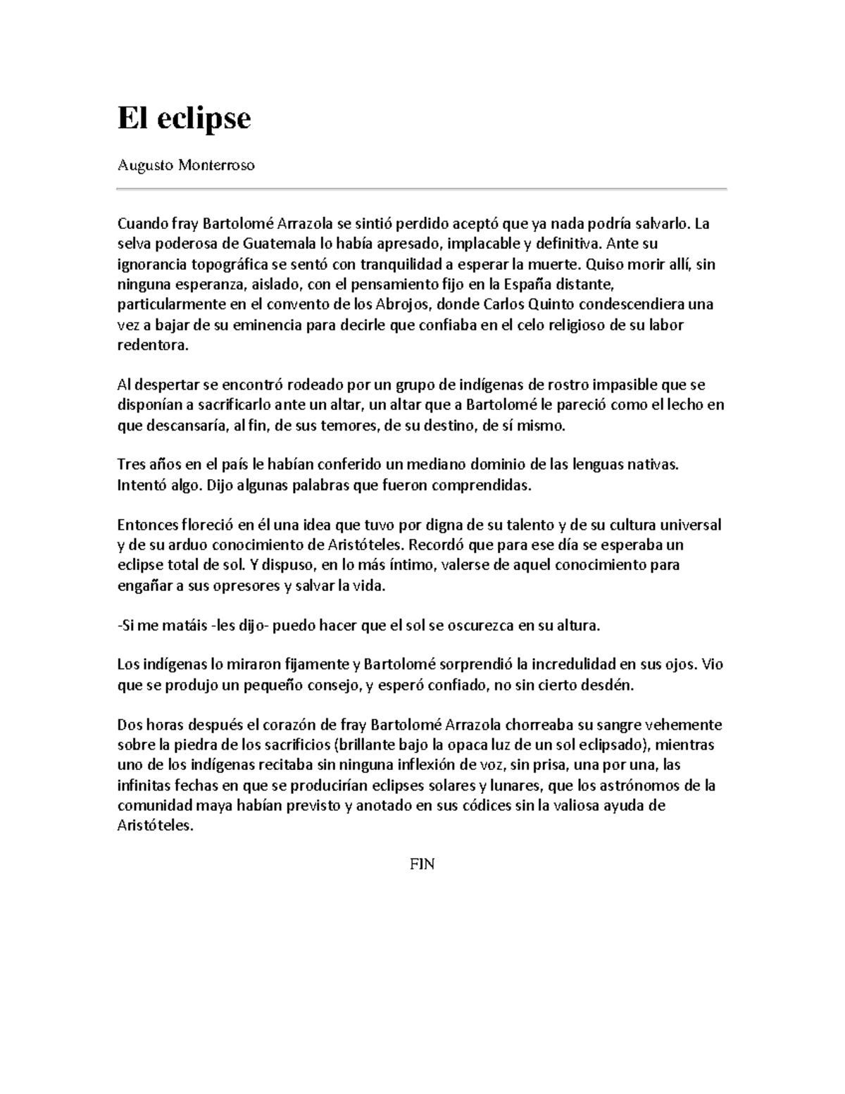 El eclipse - notas - El eclipse Augusto Monterroso Cuando fray ...