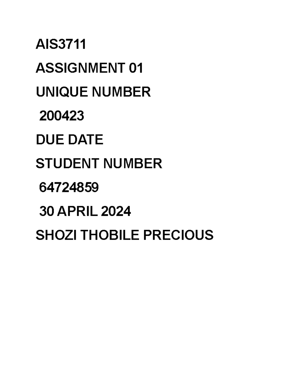 AIS3711 Assignment 01 - AIS ASSIGNMENT 01 UNIQUE NUMBER 200423 DUE DATE STUDENT NUMBER 64724859 ...