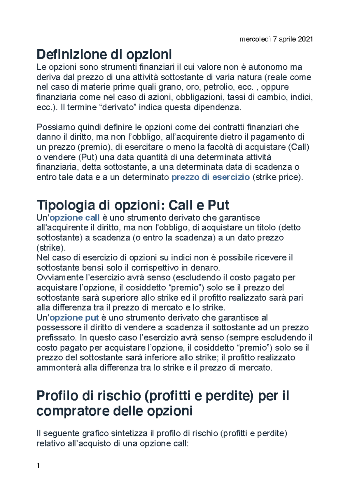 Diritto di opzione - Definizione di opzioni Le opzioni sono strumenti ...