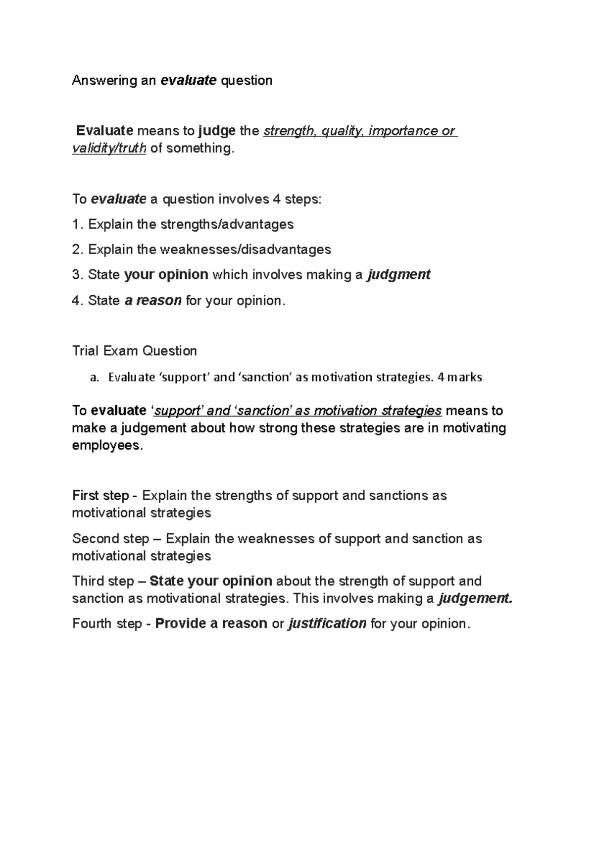 Evaluate - Answering an evaluate question Evaluate means to judge the ...