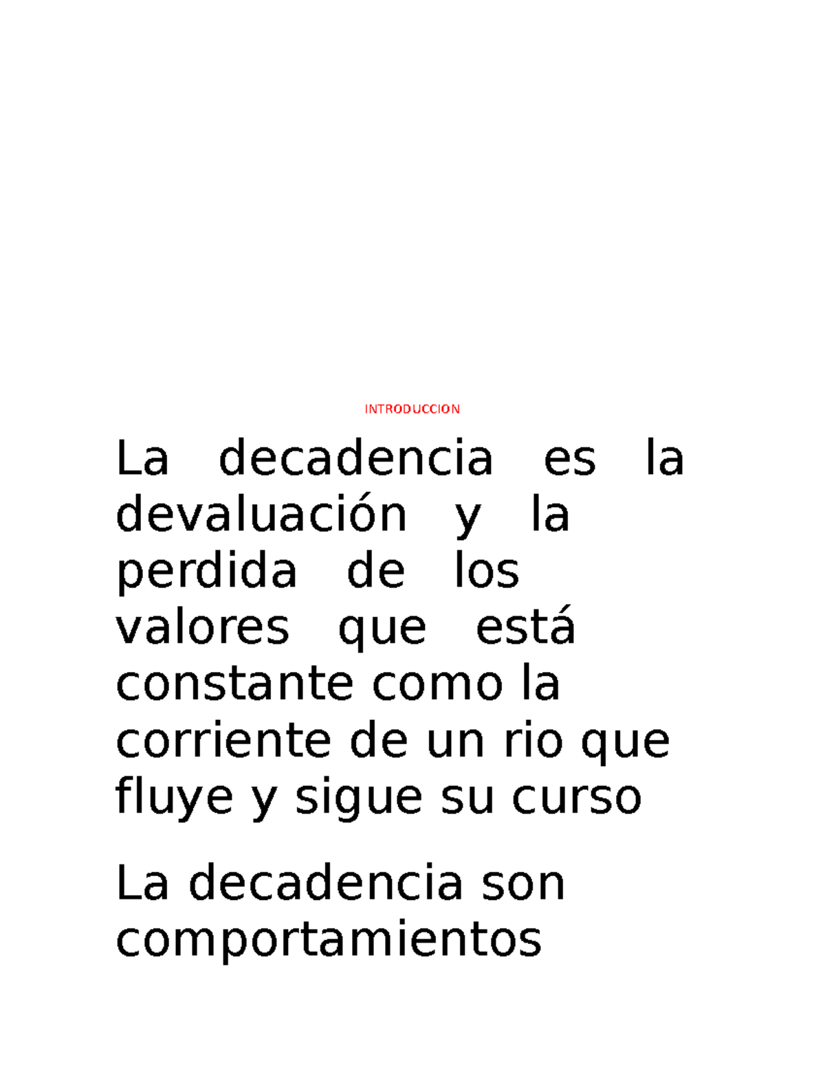 Decadencia - resumen - INTRODUCCION La decadencia es la devaluación y ...