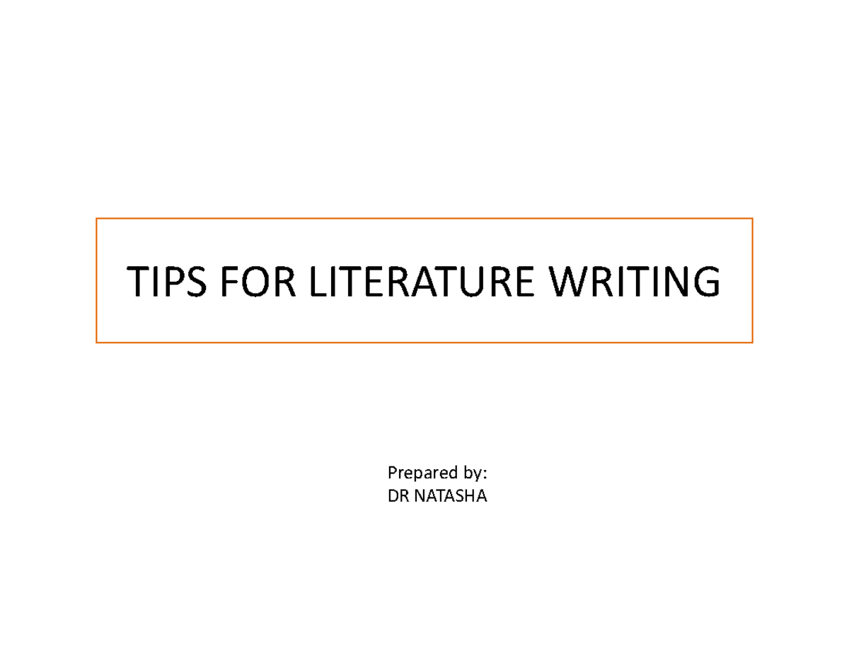 L3b - NOTA - Tips for Literature Writing - TIPS FOR LITERATURE WRITING ...