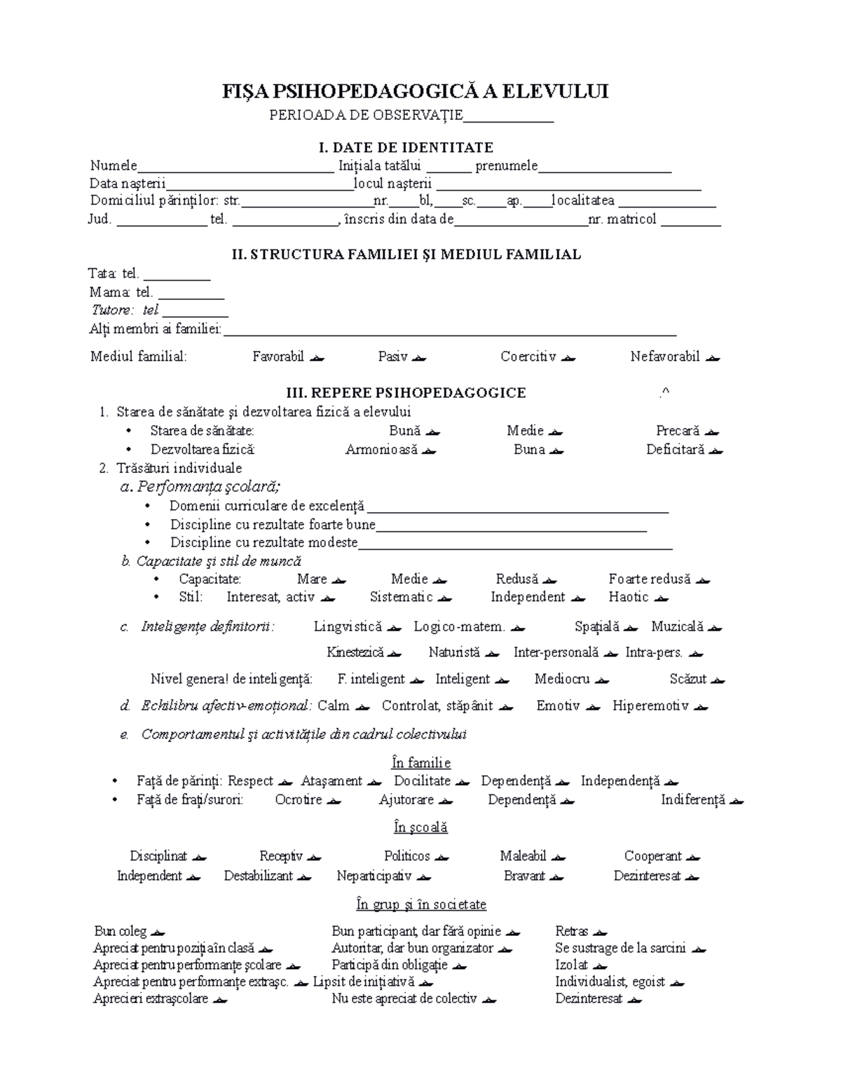0 fisa psihopedagogica a elevului - FIŞA PSIHOPEDAGOGICĂ A ELEVULUI ...