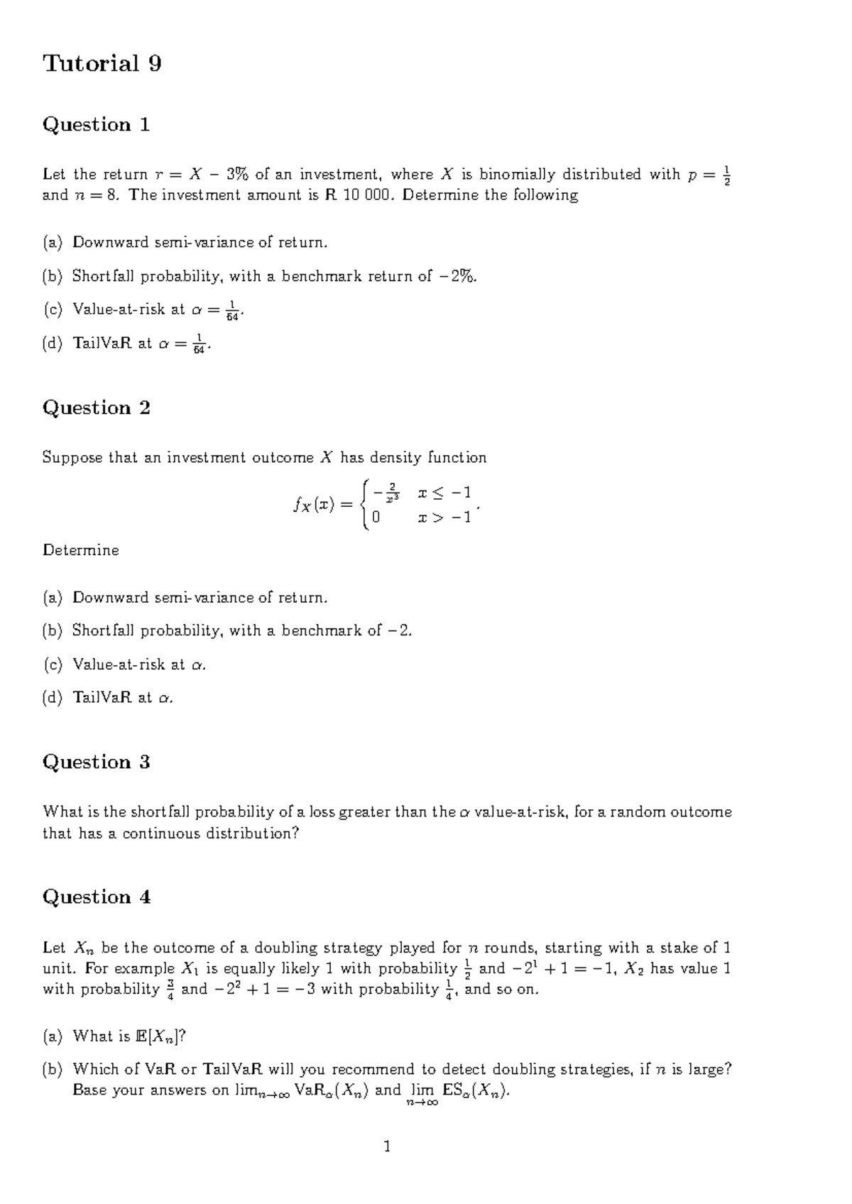 Tut9 - Tutorial 9 Question 1 Let the return r = X − 3% of an investment, where X is binomially ...