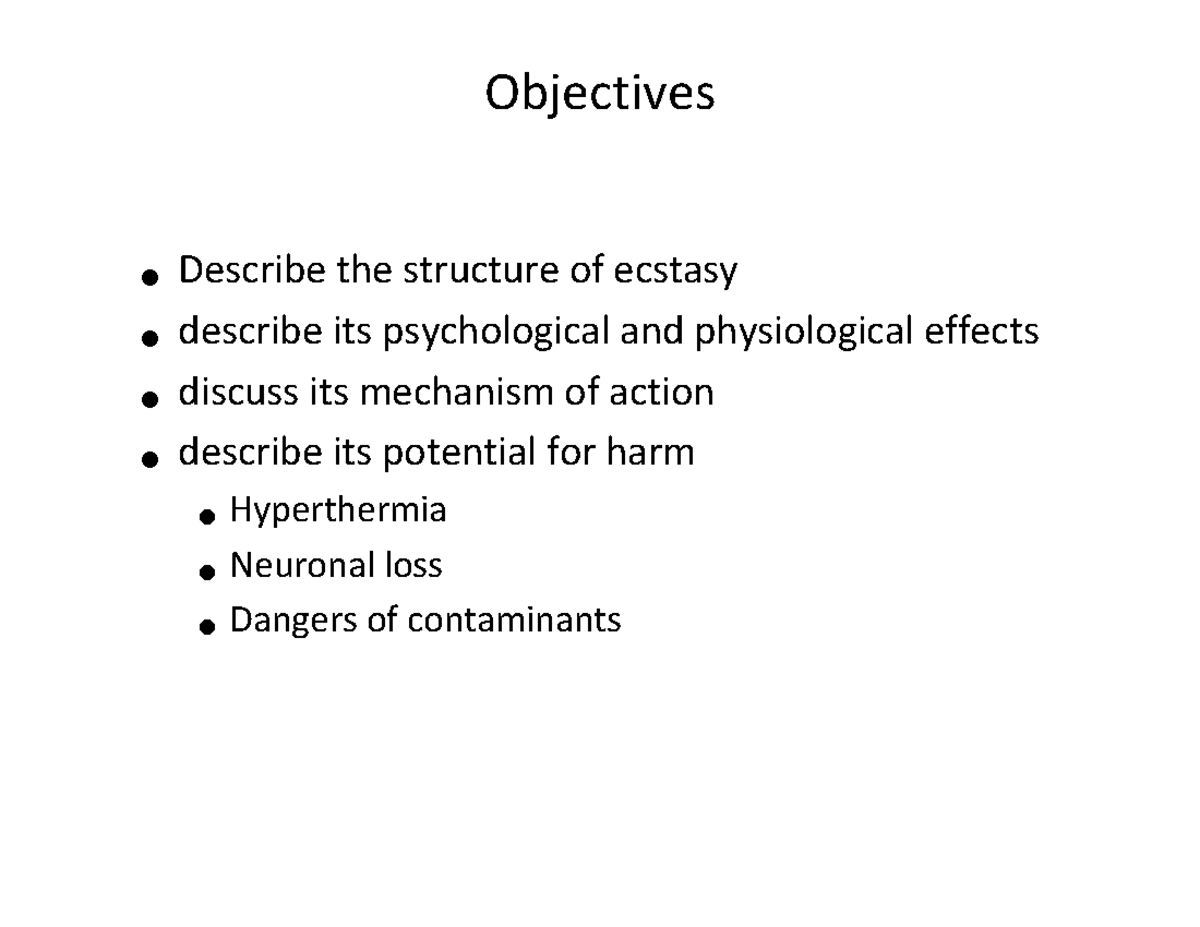 Ecstasy - Warning: TT: undefined function: 32 Objectives n Describe the ...