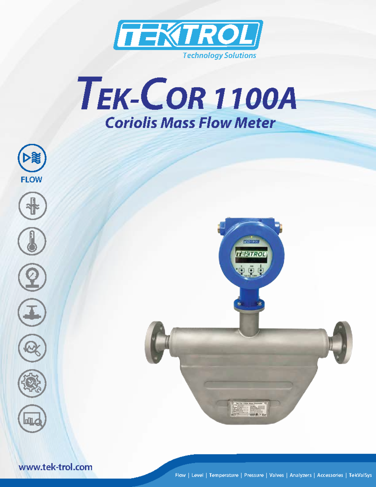 1100A Coriolis Catalog en21 - Technology Solutions tek-trol Coriolis Mass Flow Meter TEK-C OR ...