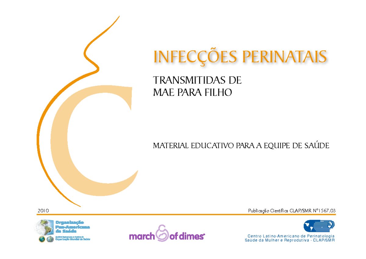 Infecções perinatal - A transmissão de uma infecção da mãe para o filho ...