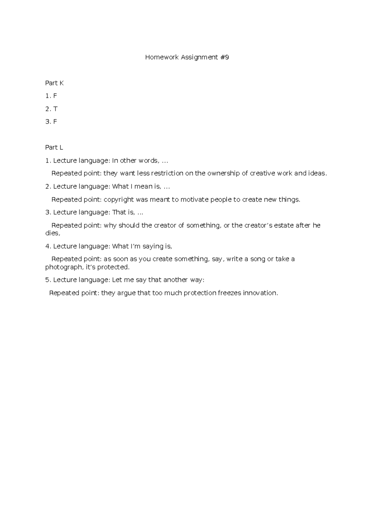 Homework Assignment #9 - .. Repeated point: they want less restriction ...