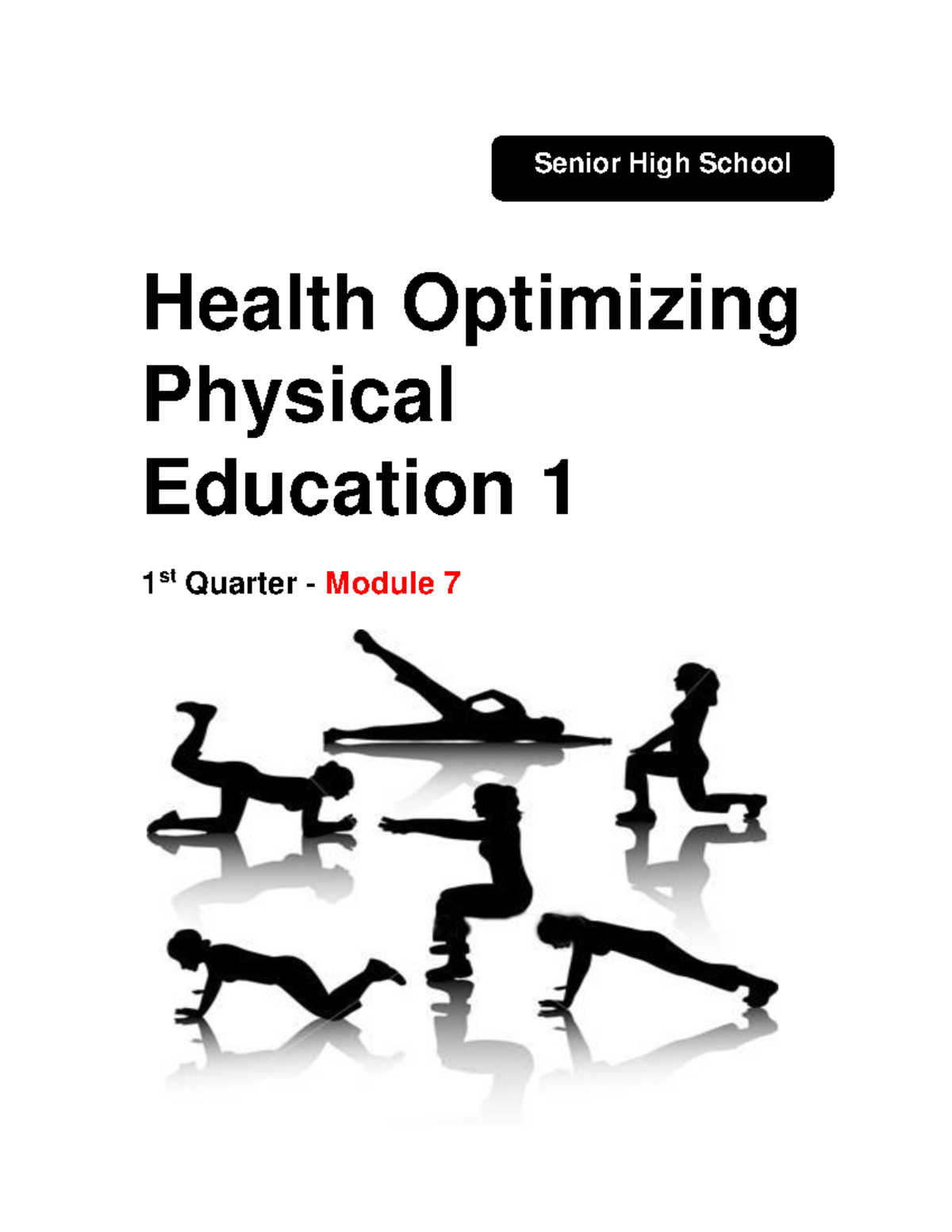 Module 7 - Health Optimizing Physical Education 1 1 st Quarter - Module ...