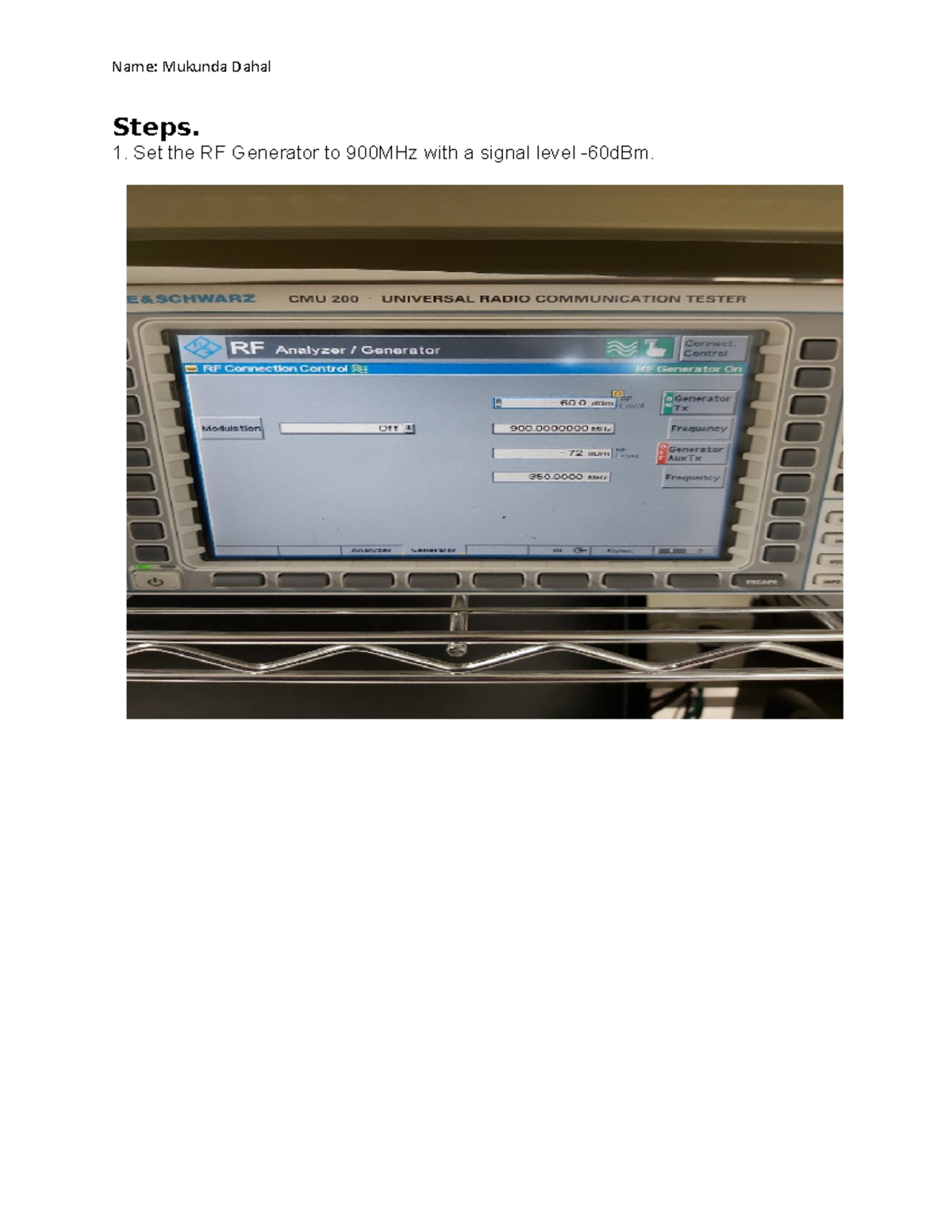 CMU200 Basic Function - Steps. 1. Set the RF Generator to 900MHz with a ...