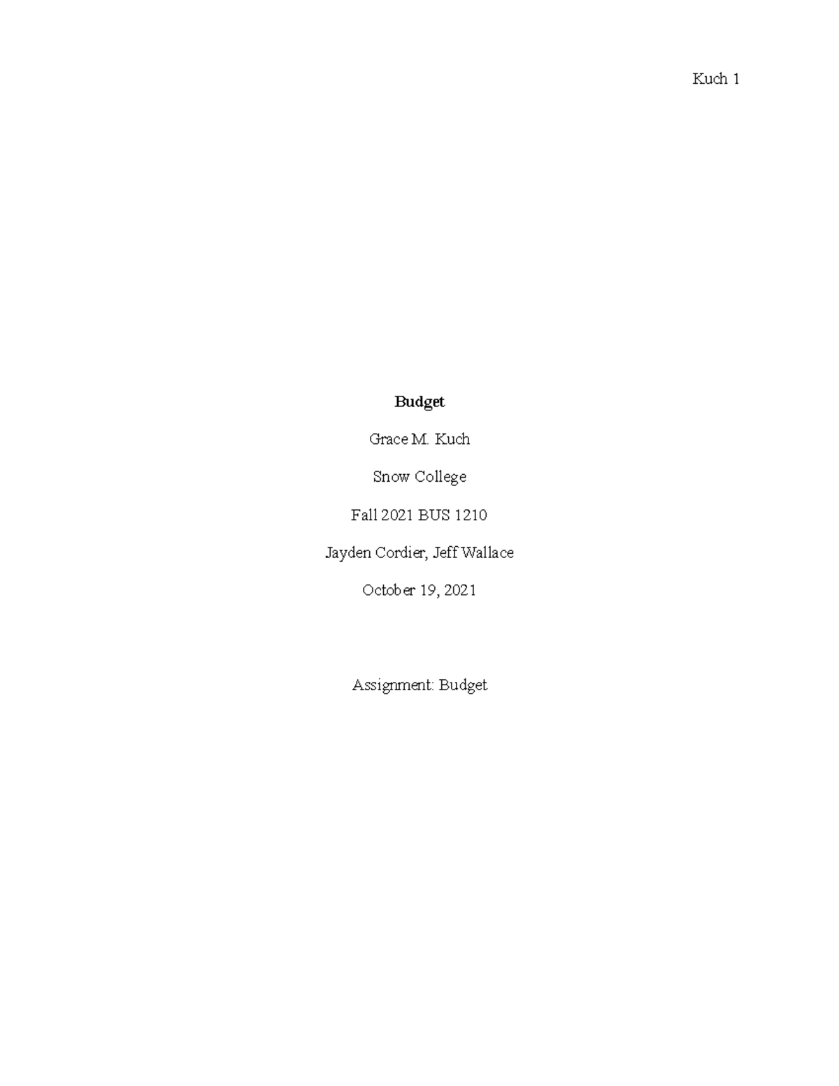 Assignment - Budget - Bus 1010 - Budget Grace M. Kuch Snow College Fall ...