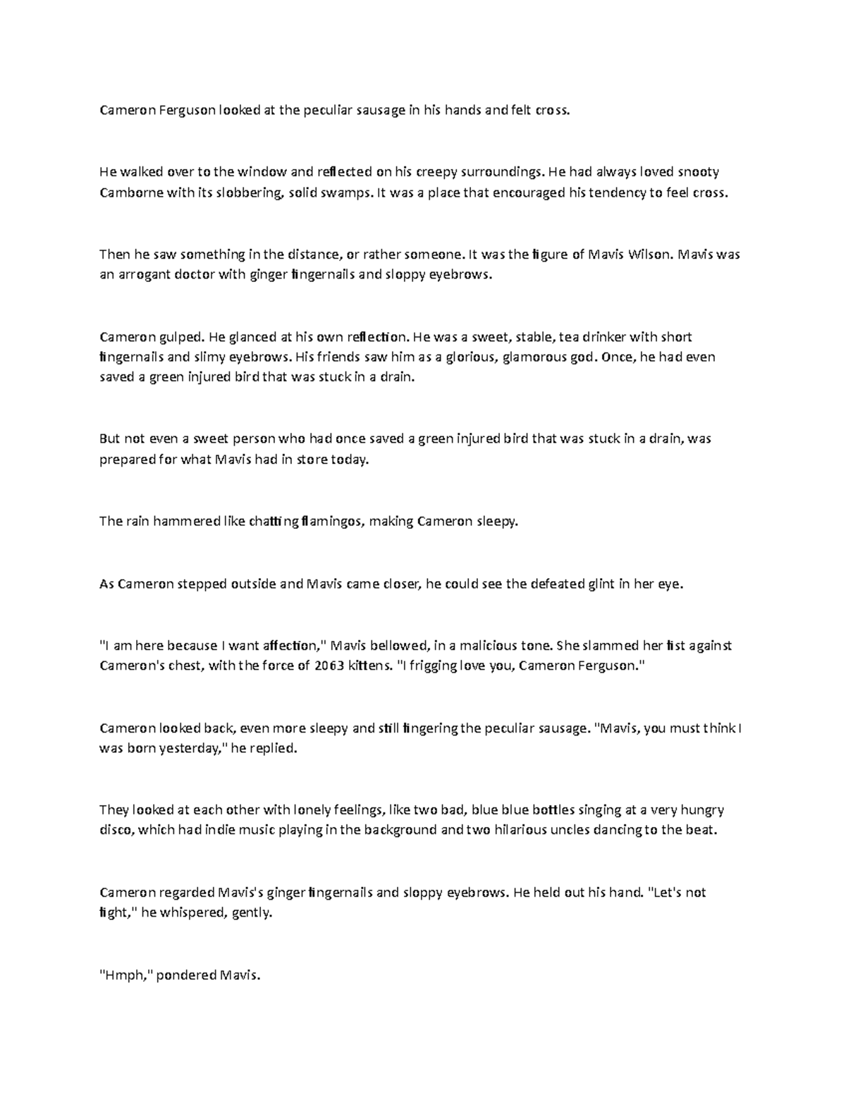Creative Writing 50 - Cameron Ferguson looked at the peculiar sausage ...