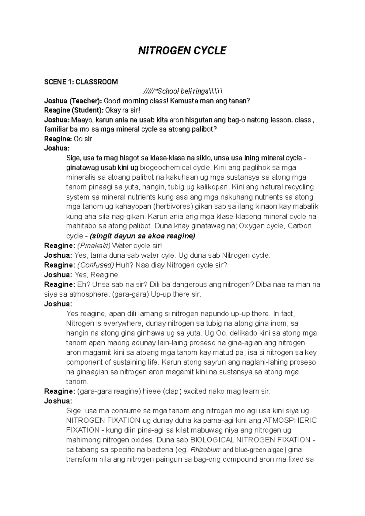 Script Storyline for ENVI SCI - NITROGEN CYCLE SCENE 1: CLASSROOM /////*School bell rings ...