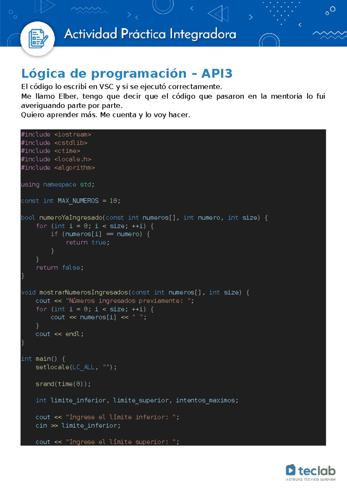 API3 - (Para entregar) Lógica de programación. - Lógica de programación – API El código lo ...