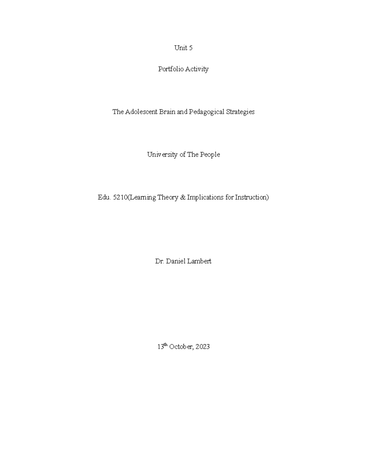 Week 5 PA - note - Unit 5 Portfolio Activity The Adolescent Brain and ...
